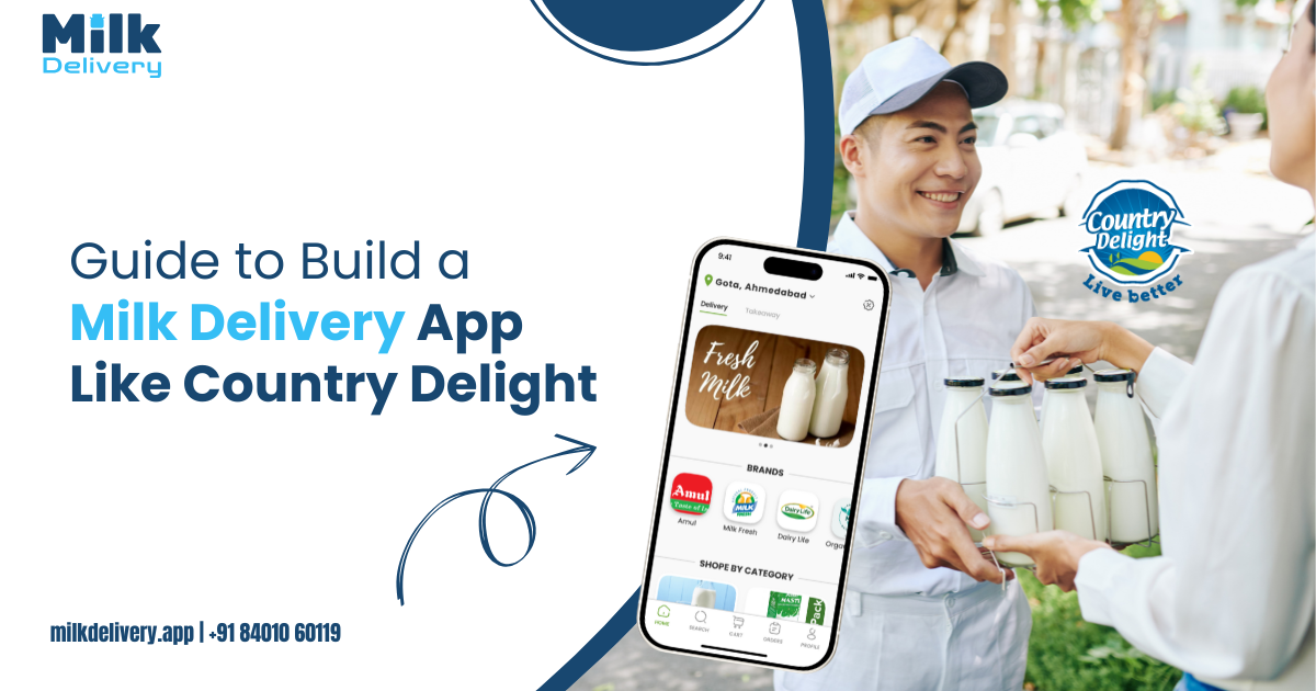 Build a Milk Delivery App Like Country Delight | 2025 Guide